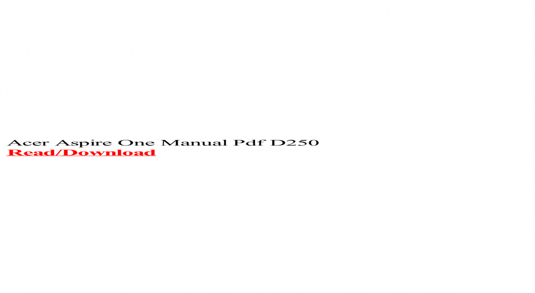 Download Acer Aspire One Manual Pdf D250 Aspire One Manual Pdf ...