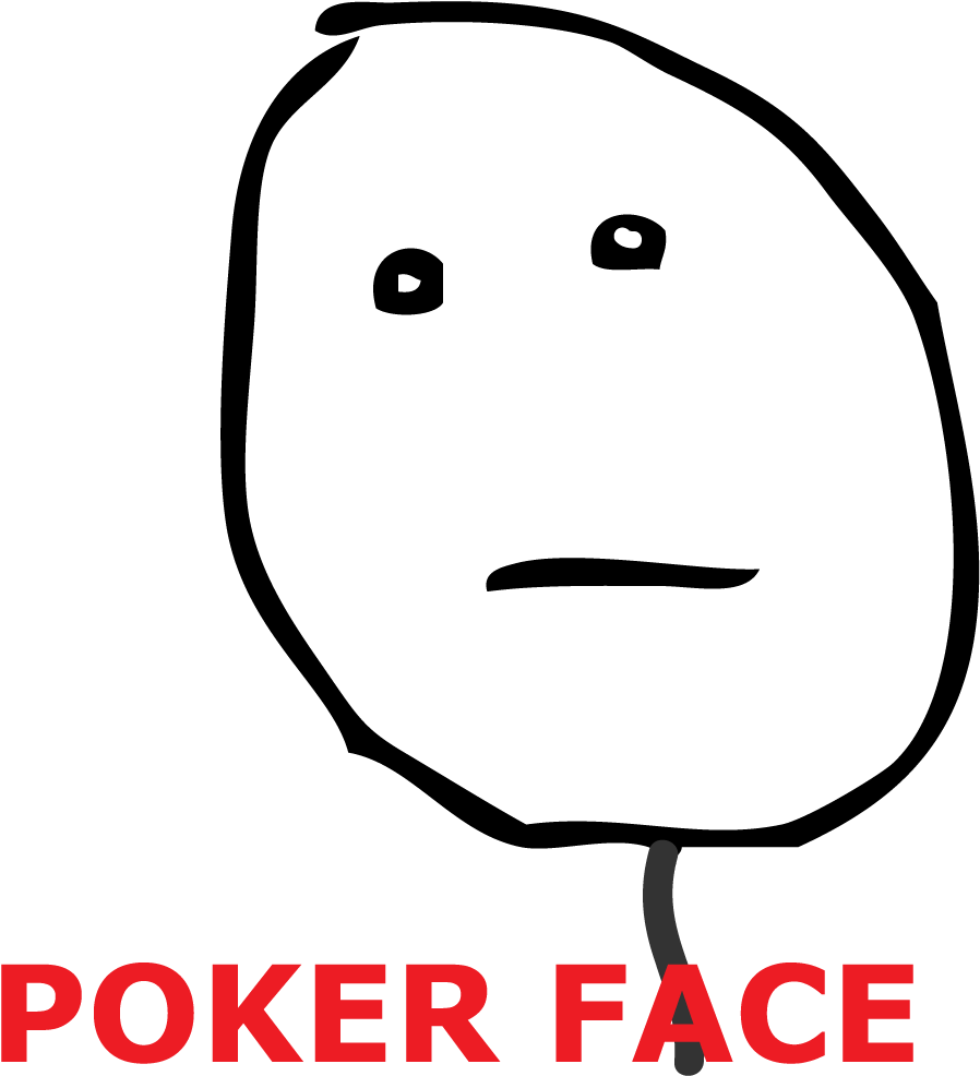 Poker Face Memes