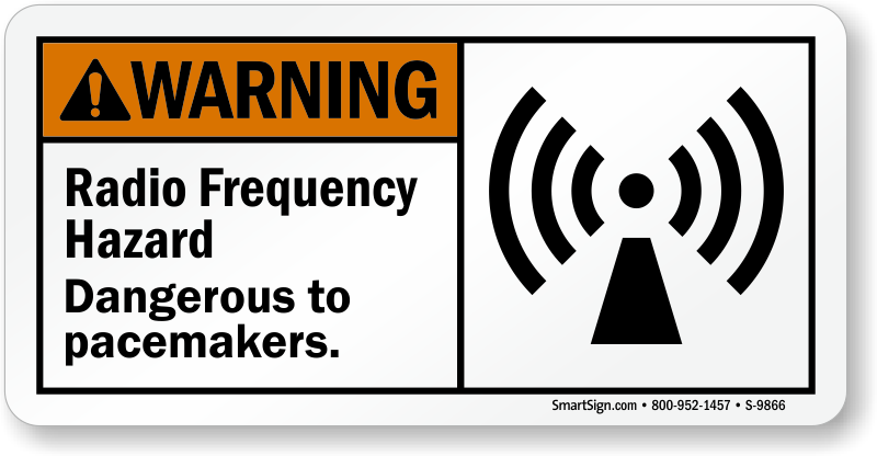 Download Radio Frequency Hazard Dangerous To Pacemakers Sign ...