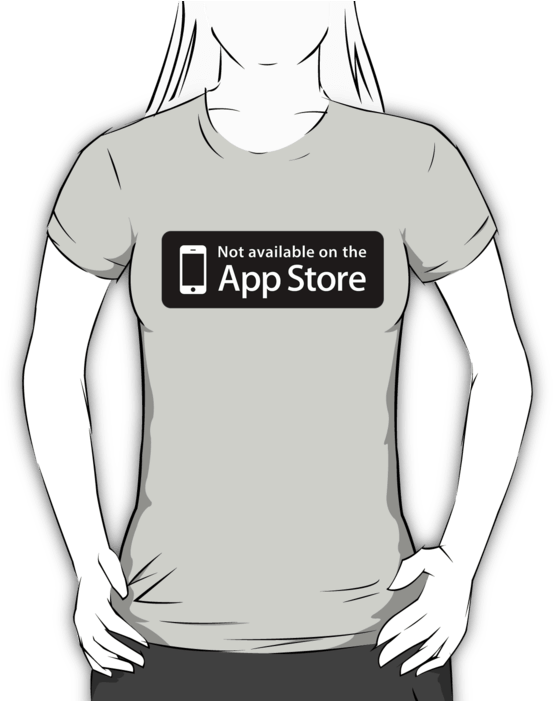 Download Not Available On The App Store T-shirt - Sysadmin T Shirt Cool ...