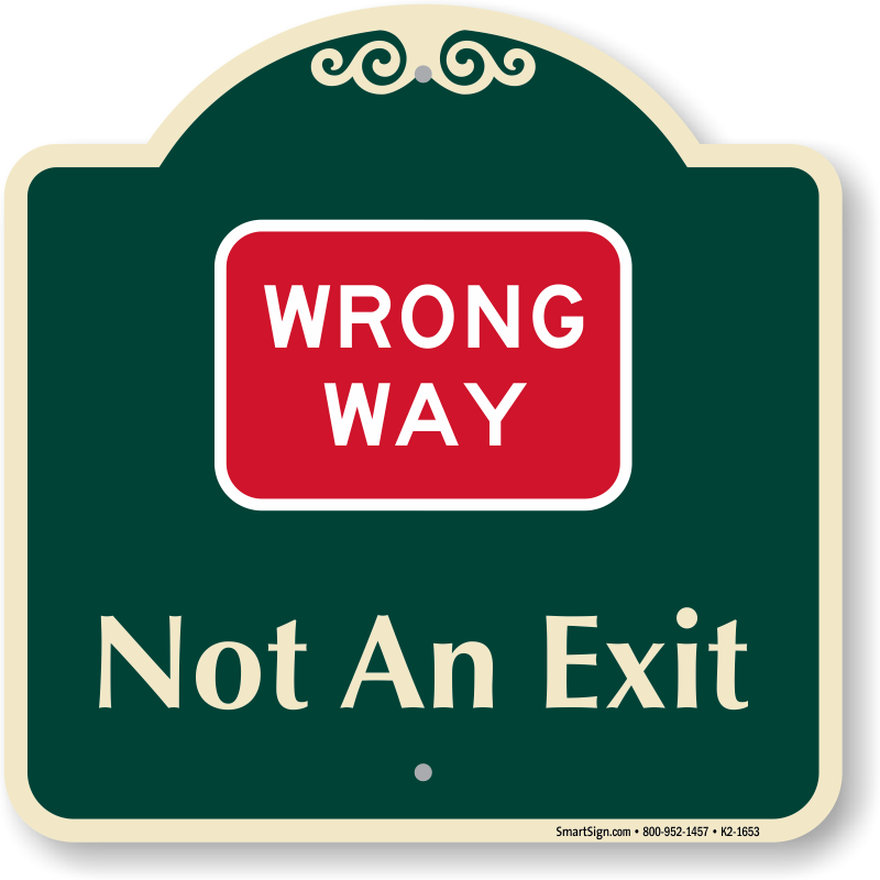 Download Wrong Way Not An Exit Signature Sign - Wrong Way Sign PNG ...