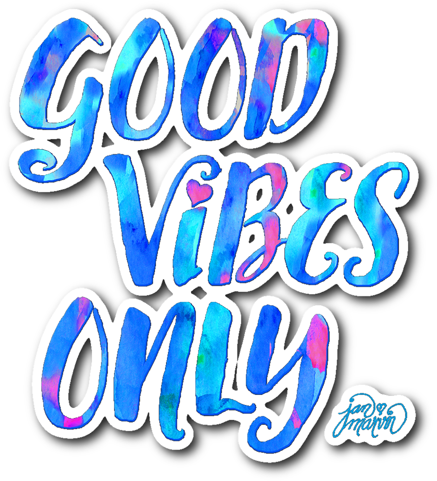 Good Vibes Only Sticker/decal - Good Vibes Sticker - Free Transparent ...