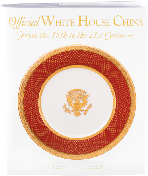 Download More Views - Official White House China: From The 18th To The ...