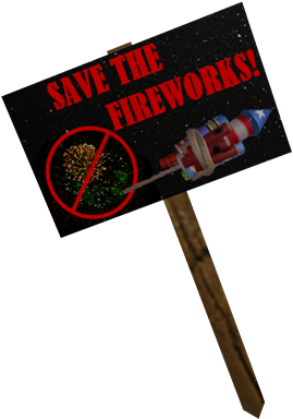 Download Protest Sign- Save The Fireworks - Wikia PNG Image with No ...