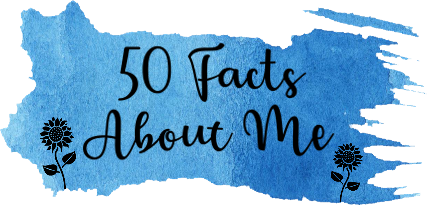 Download 50 Facts - 50 Facts About Me PNG Image with No Background ...