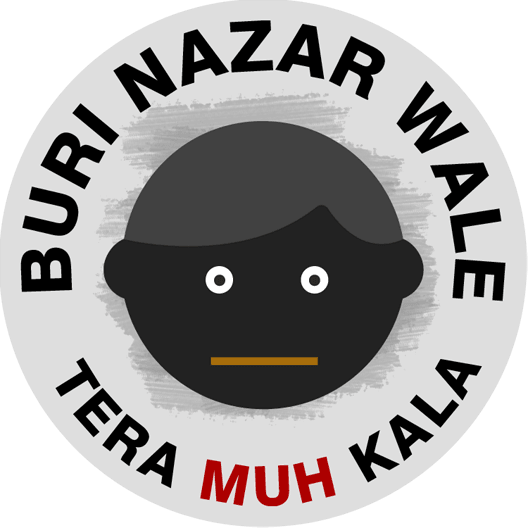 Download Buri Nazar Wale Tera Muh Kala Sticker - Buri Nazar Wale Tera ...
