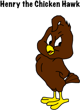 Chicken Hawk From, Fog Horn Leghorn - Henry Chicken Hawk - Free ...