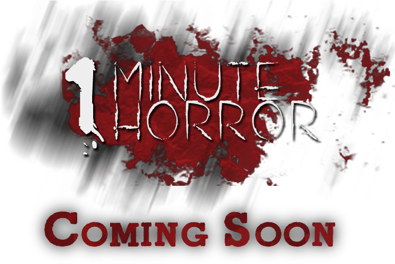 One Minute Horror - Coming Soon Horror Png - Free Transparent PNG ...
