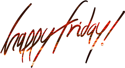 Download Png Happy Friday Pluspng Pluspng - Happy Friday Png PNG Image ...