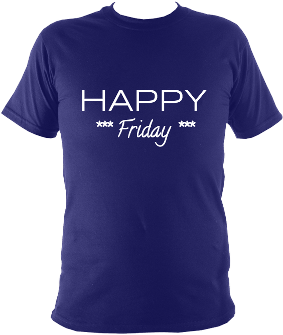 Happy Friday T Shirt - Signs - Women's T-shirts - Free Transparent PNG ...