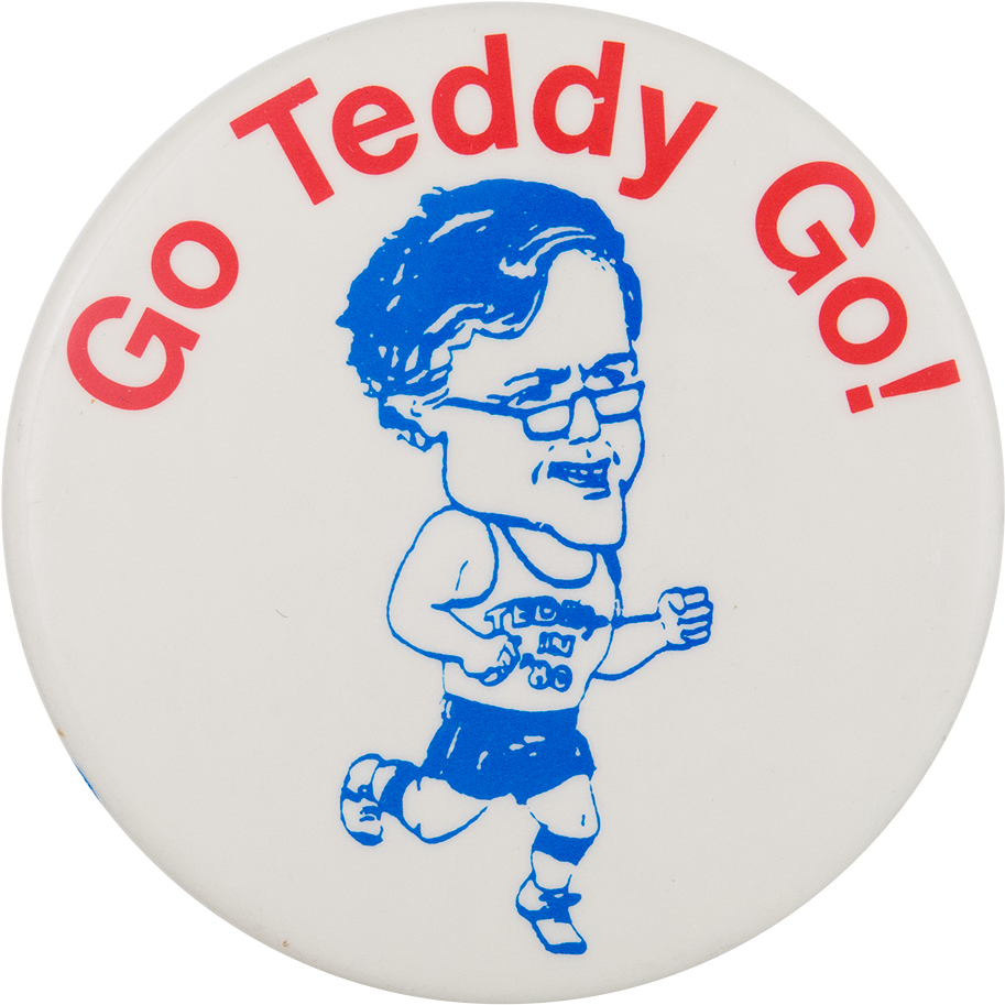 Download Go Teddy Go Political Button Museum - Ted Kennedy PNG Image ...