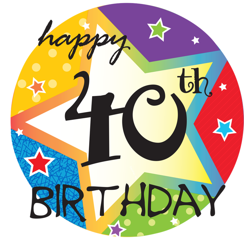 40th Birthday - Image - Happy - Free Transparent PNG Download - PNGkey