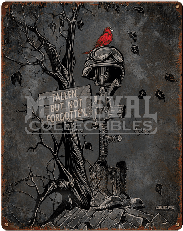 Download Fallen, But Not Forgotten Vintage Steel Sign - Fallen But Not ...
