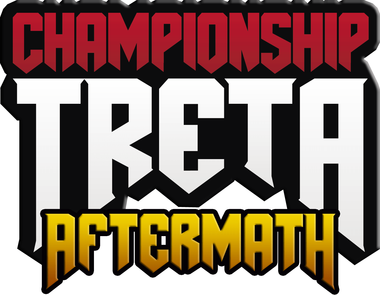 Today Treta Championship Aftermath Will Be Going Down - Treta - Free ...