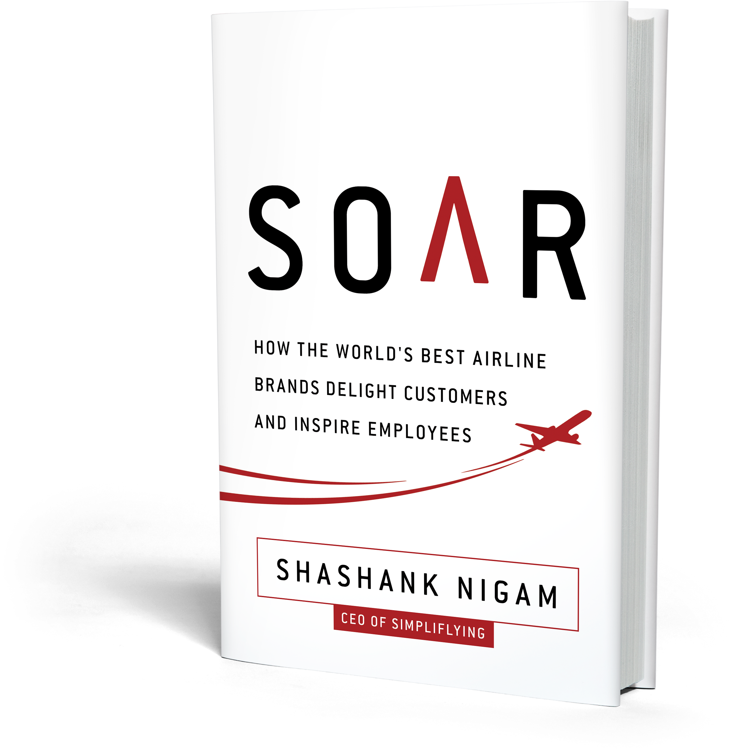 Download Soar By Shashank Nigam - Soar: How The Best Airline Brands ...