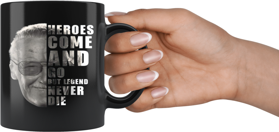 Download Stan Lee Heroes Come And Go But Legend Never Die Mugs - Mug ...
