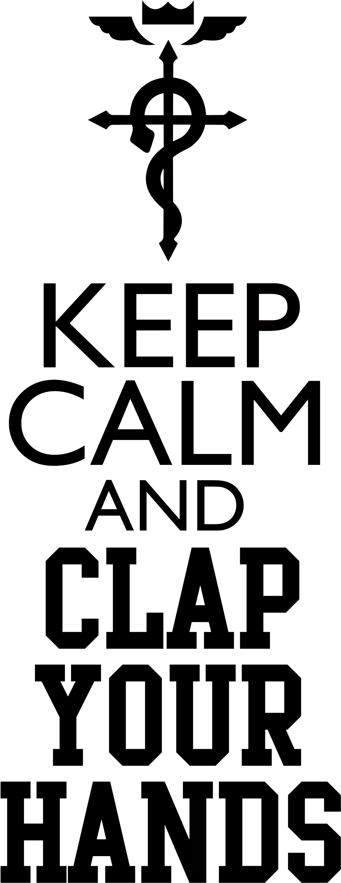 Download Keep Calm Memes Keep Calm And Clap Your Hands Meme - Full ...