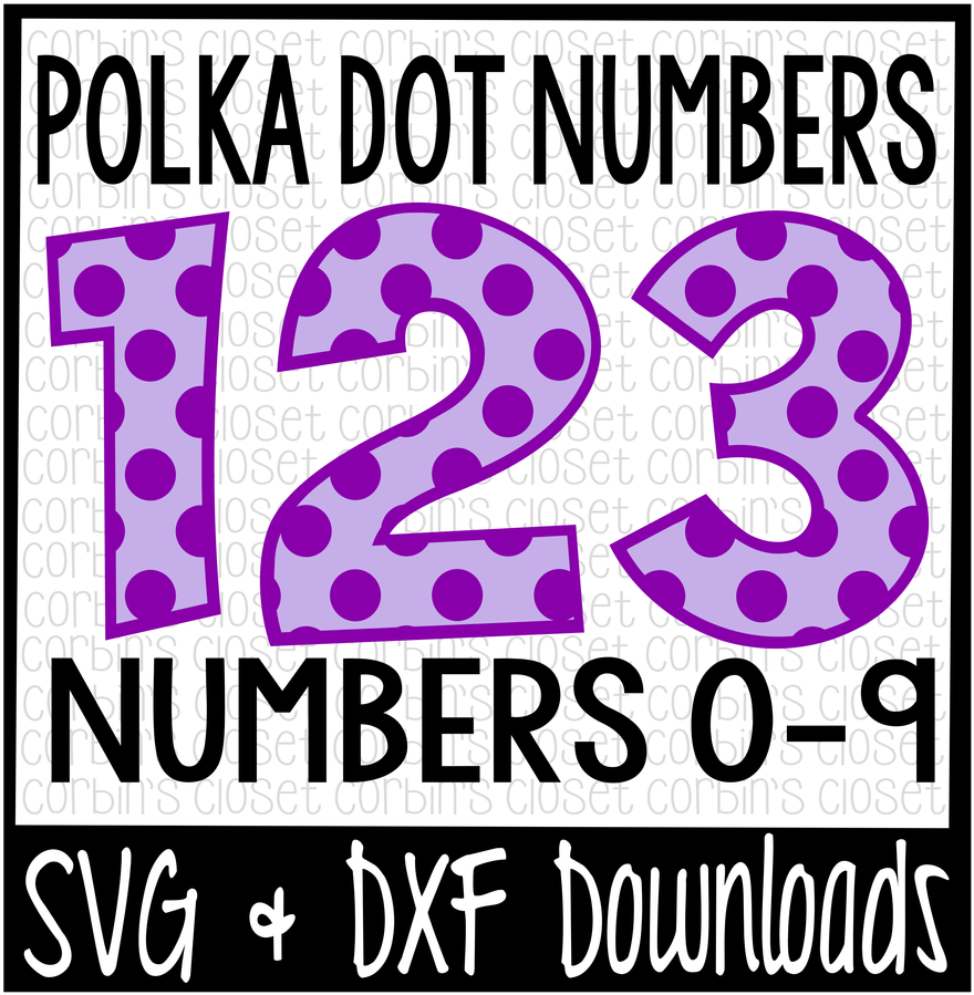 Download Polka Dot Numbers * Polka Dot Pattern Cut File By Corbins ...