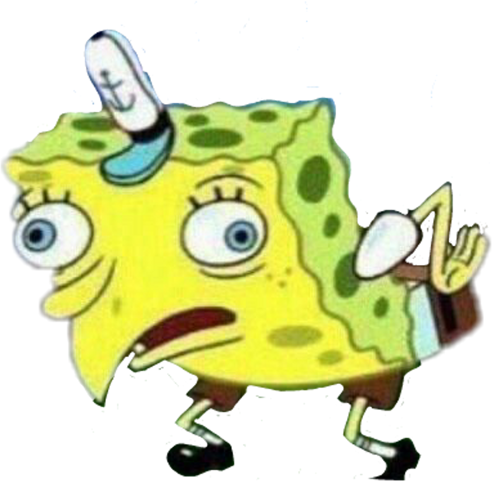Spongebob Meme Sponge Bob Squarepants Spongebob Squarep - Spongebob ...