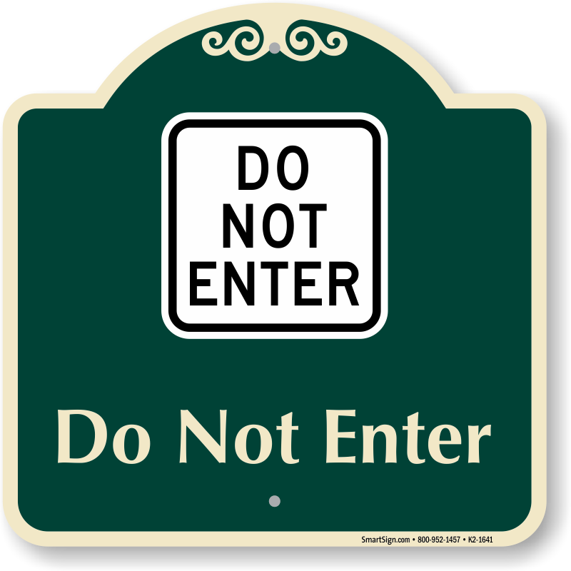 Do Not Enter Signature Sign - Enter Sign - Free Transparent PNG ...