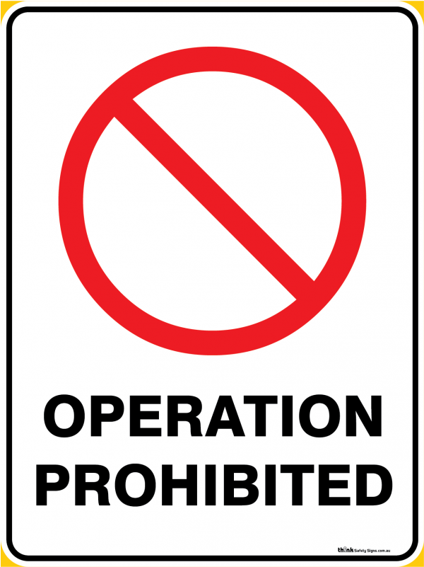 Download Prohibition Operation Prohibited - Sign PNG Image with No ...