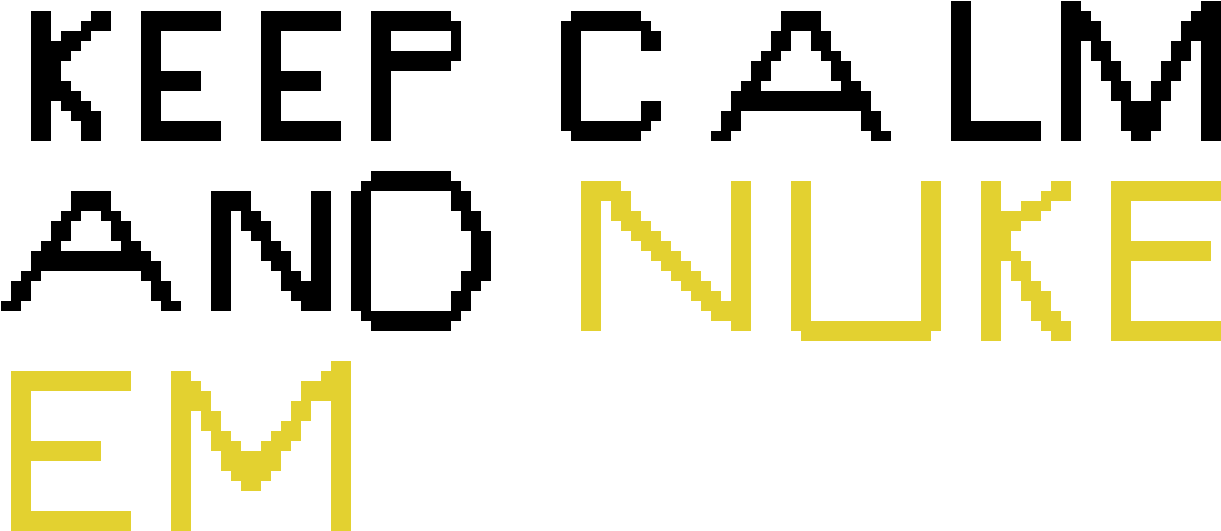 Download Keep Calm And Nuke Em PNG Image with No Background - PNGkey.com