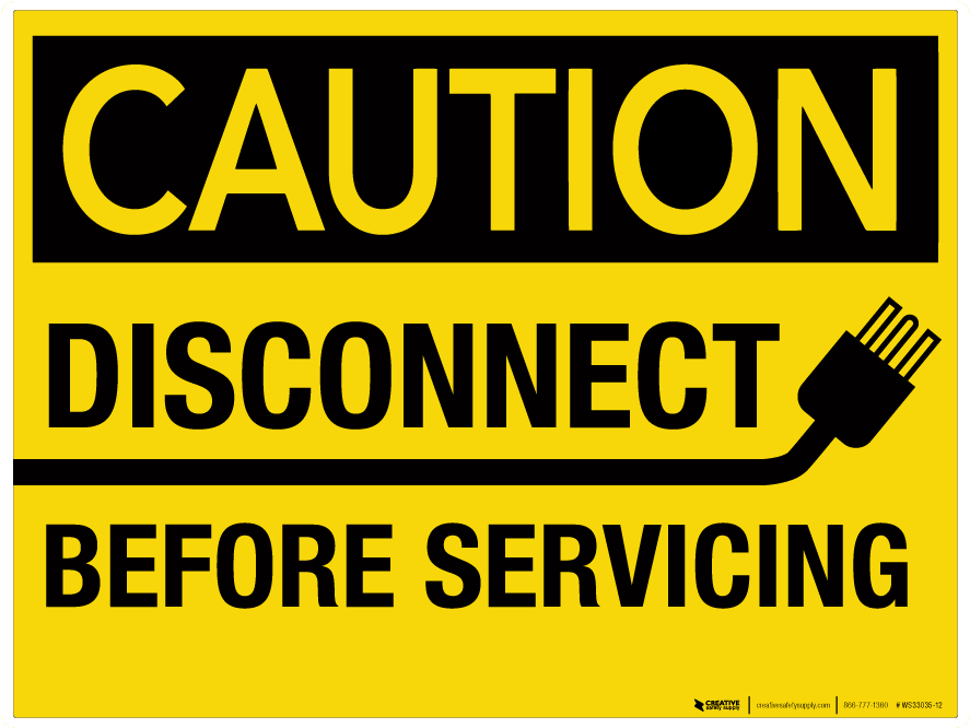 Disconnect Before Servicing Wall Sign - Disconnect Before Servicing ...