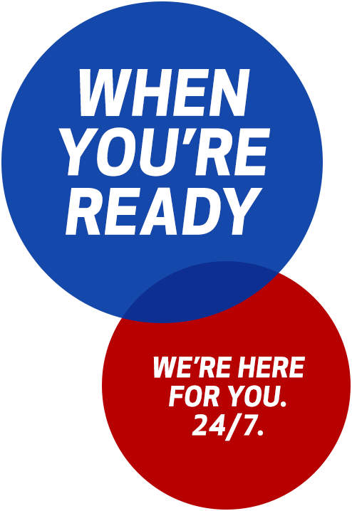 Download When You're Readywe're Here For You, - We Re Here For You 24 7 ...